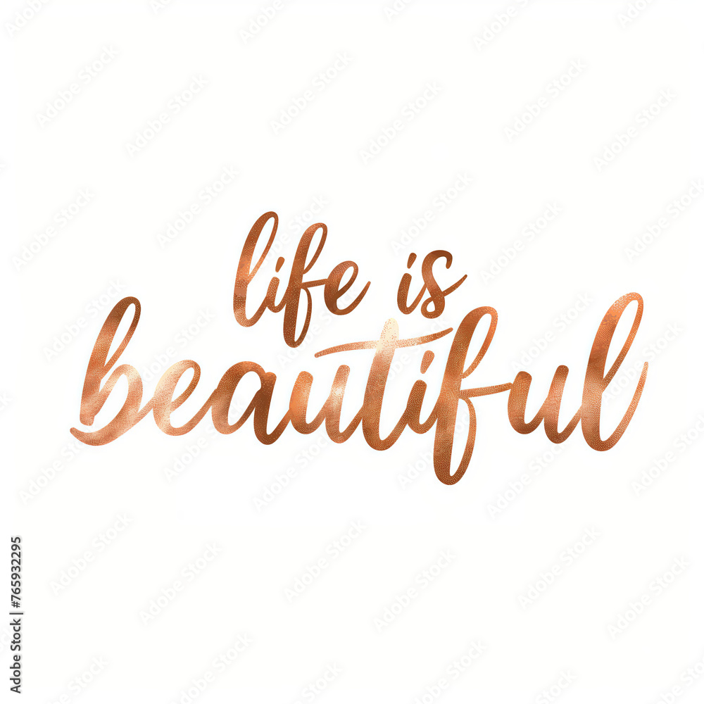 "life is beautiful" positive affrimation, gold cursive calligraphy text ...