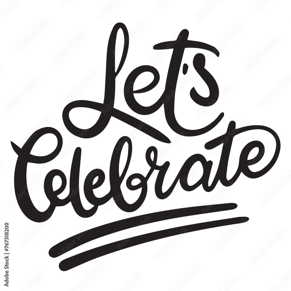 Let's Celebrate text in black color isolated on transparent background ...