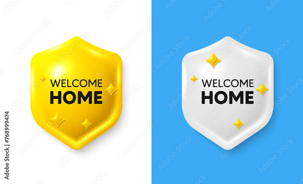 Welcome home tag. Shield 3d icon banner with text box. Home invitation ...