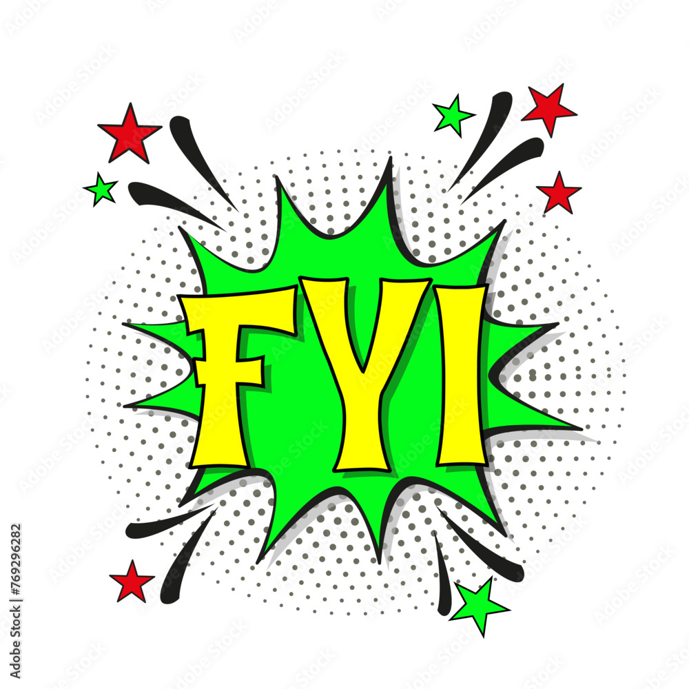 abbreviation fyi (for your information) in retro comic speech bubble ...