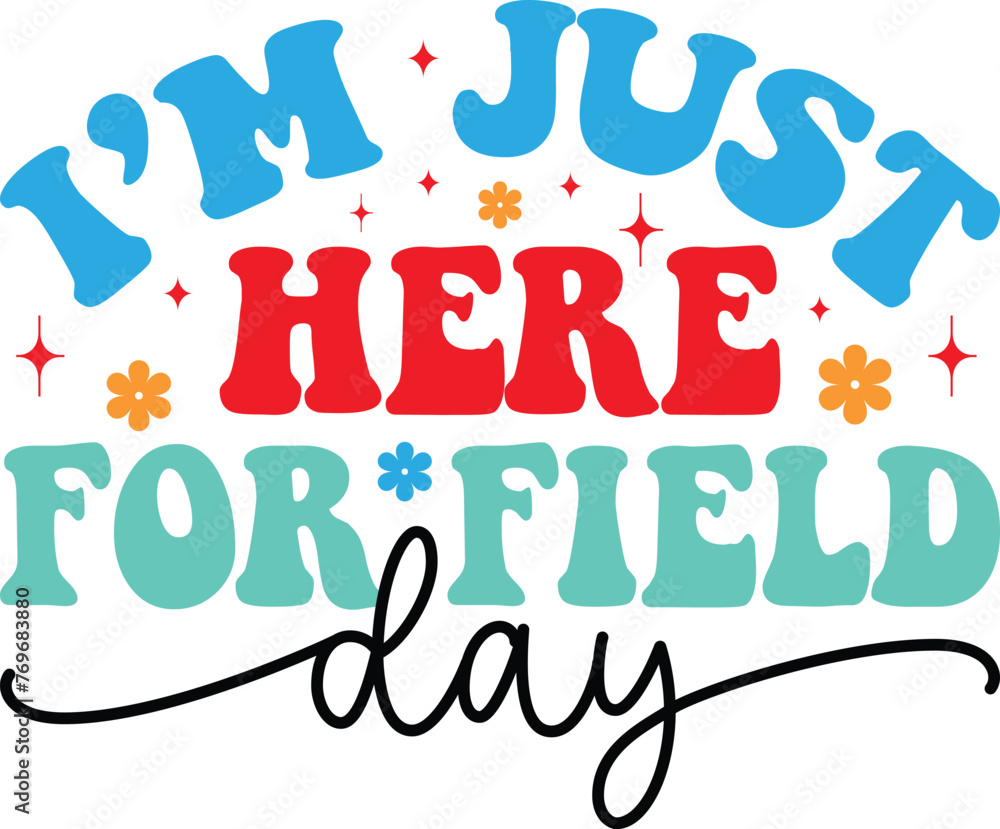 Retro I’m Just Here for field day Svg, Field Day 2024 Svg, School Svg ...