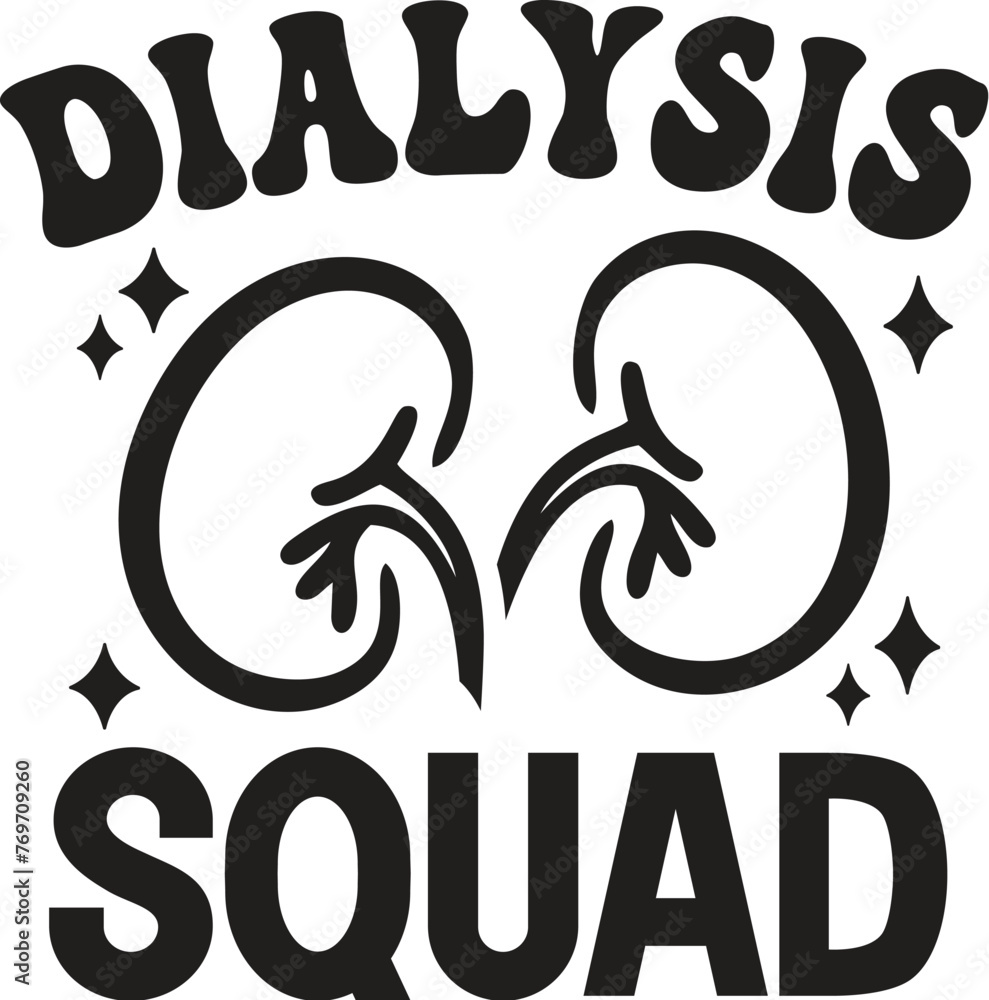 Dialysis Vector, Dialysis Nurse Quote, Dialysis Tech Illustration ...