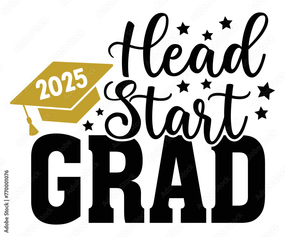 head start grad 2025 Svg,Class of 2024, Graduation,Senior,Class Senior ...