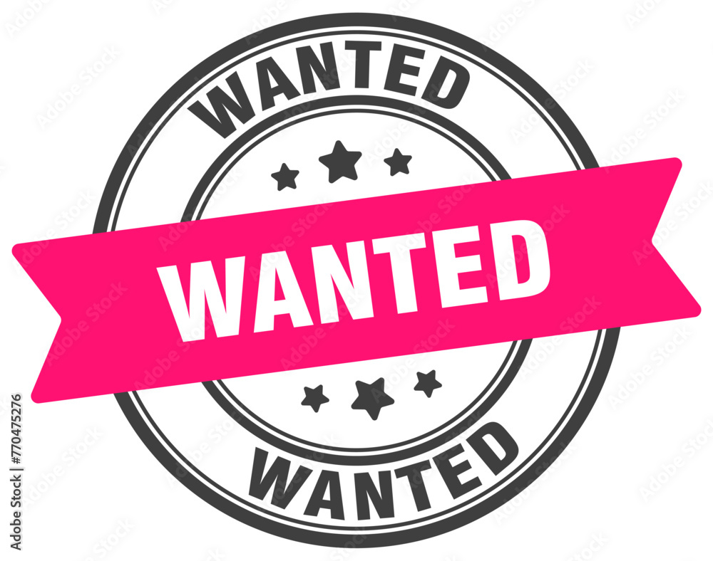 wanted stamp. wanted label on transparent background. round sign Stock ...