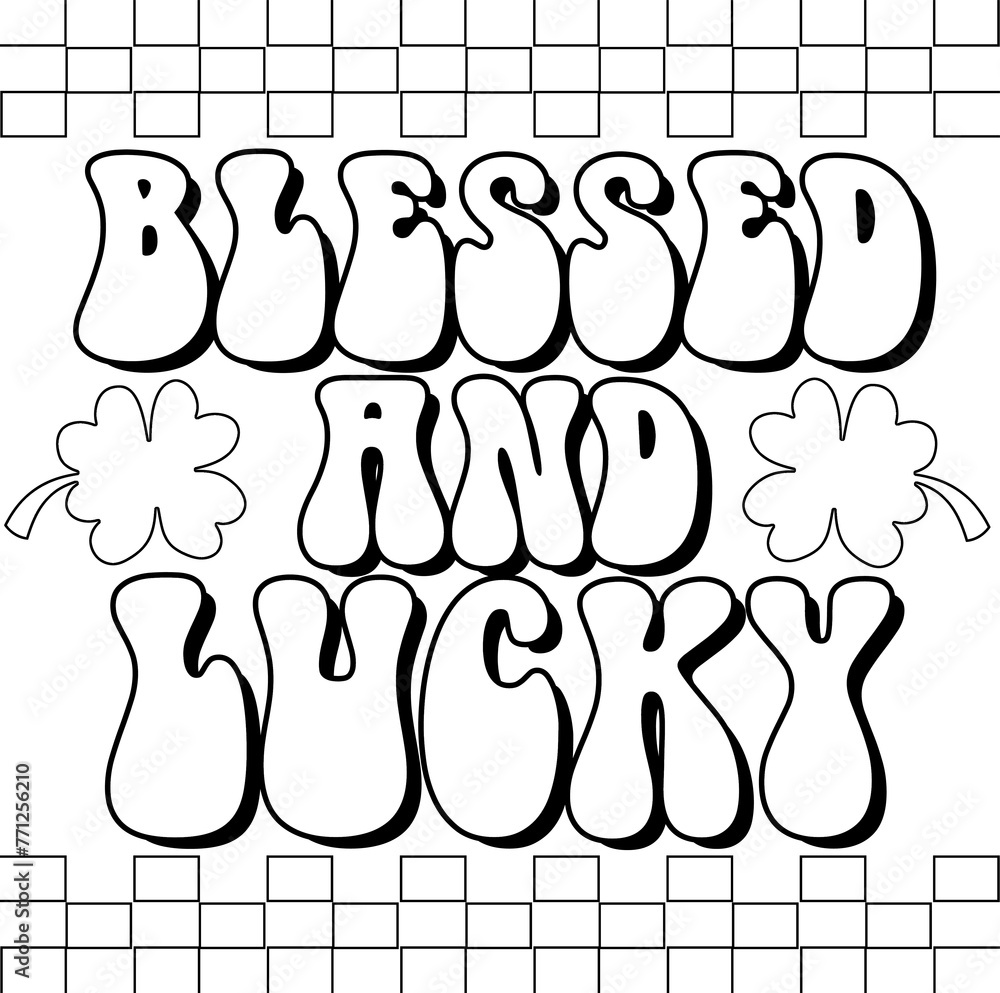 blessed and lucky Coloring page with clover leaves template design for ...