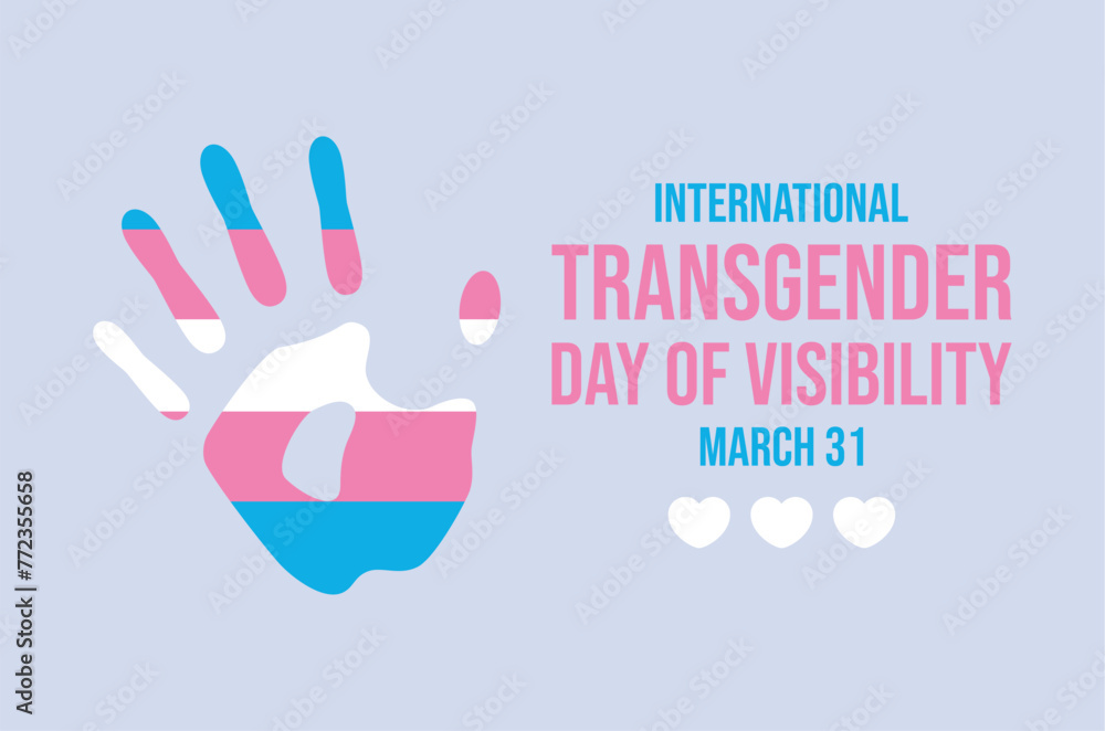 International Transgender Day of Visibility poster vector illustration ...