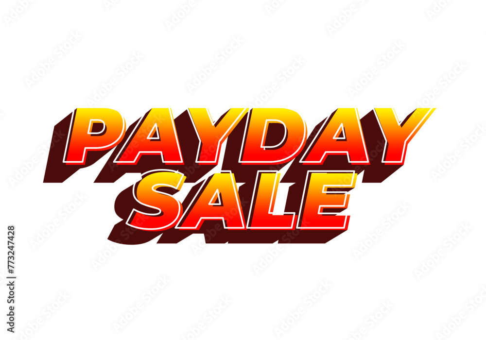 Payday sale. Text effect in eye catching color and 3d look effect Stock ...