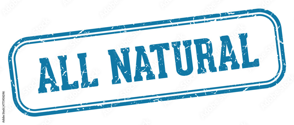 all natural stamp. all natural rectangular stamp on white background ...