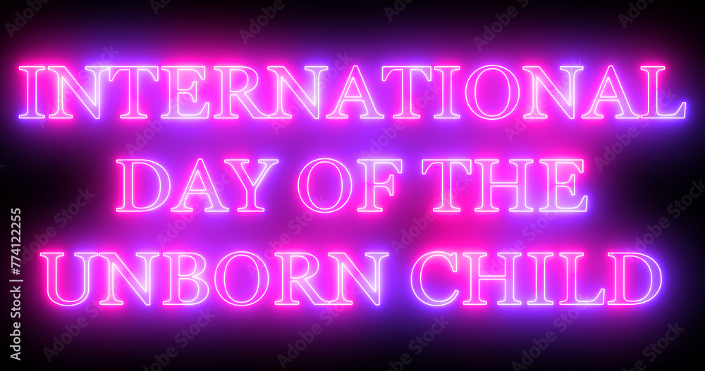 International Day of the Unborn Child text cool neon-colored ...