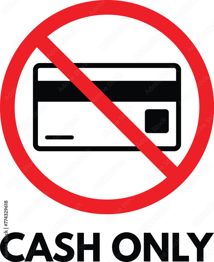 Cash only sign . No credit cards allowed sign . Vector illustration ...