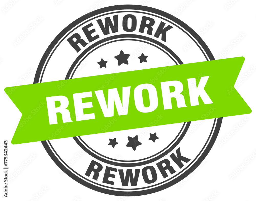 rework stamp. rework label on transparent background. round sign Stock ...