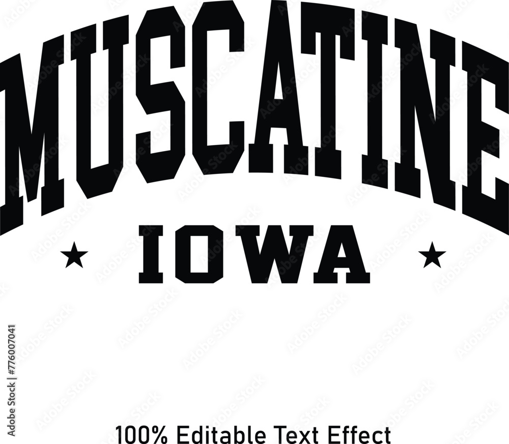 Muscatine text effect vector. Editable college t-shirt design printable ...