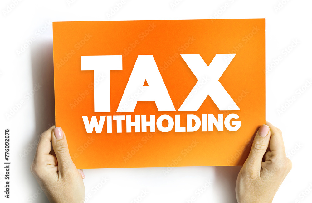 Tax Withholding is a set amount of income tax that an employer ...