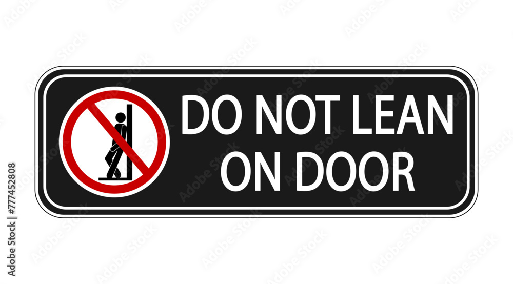 Vecteur Stock Do not lean on door. Ban sign with person leaning ...