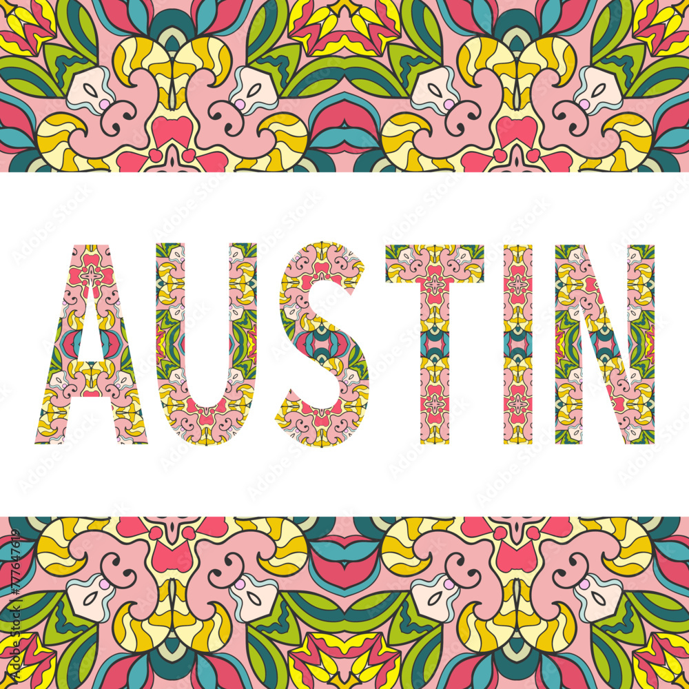 Austin sign lettering with tribal ethnic ornament. Decorative letters ...