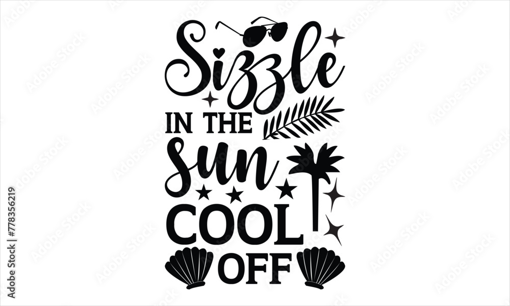 Sizzle in the sun cool off - Nail Tech t shirts design, Isolated on ...