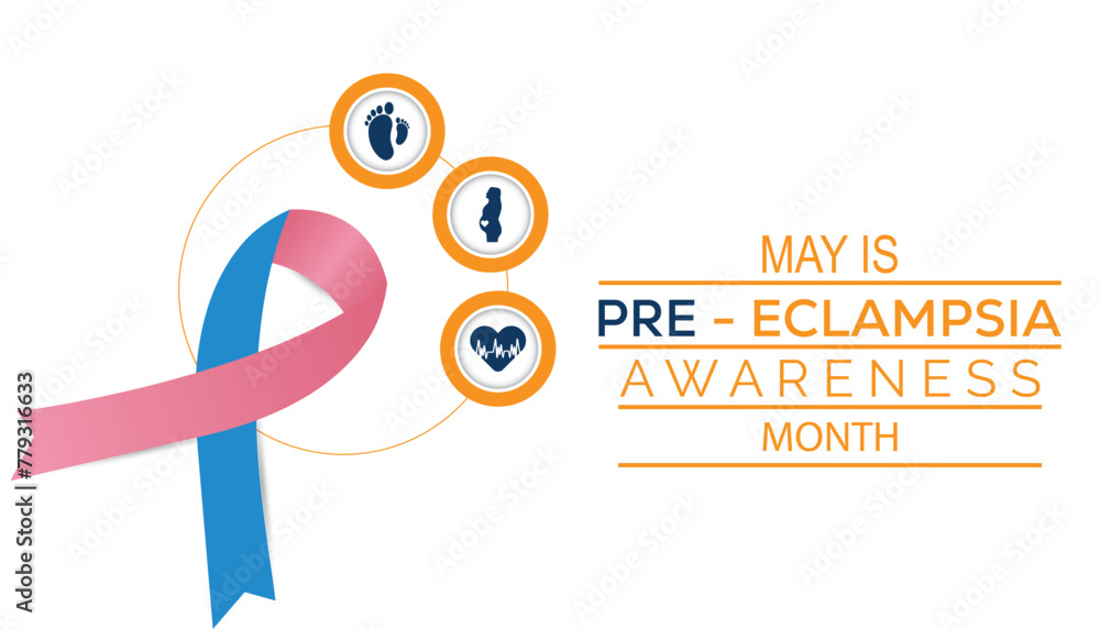 Preeclampsia Awareness Month observed every year in May. Template for ...