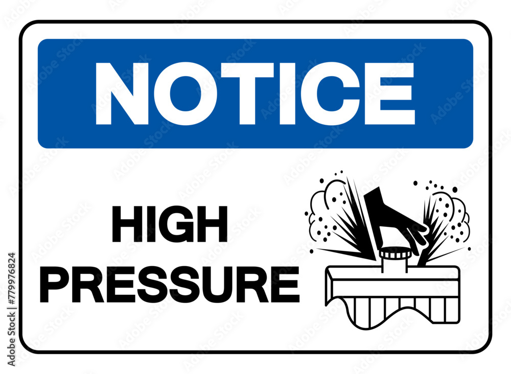 Notice High Pressure Symbol Sign ,Vector Illustration, Isolate On White ...