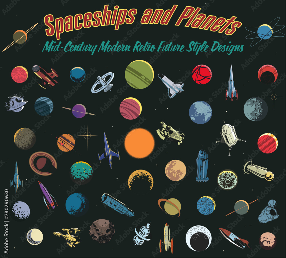 Spaceships and Planets. Mid Century Modern Retro Future Style Designs ...