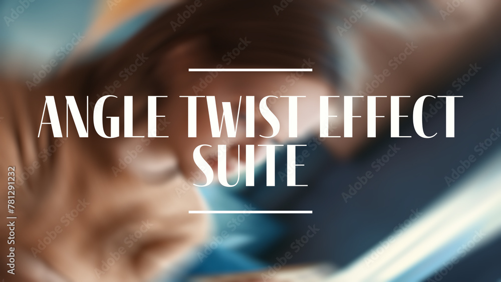 Angle Twist Effect Suite | Drag and Drop Style Stock Template | Adobe Stock