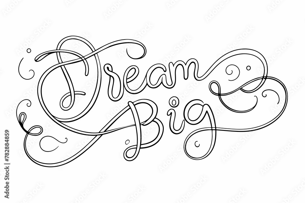Continuous Line Drawing of the Phrase 'Dream Big' Stock Vector | Adobe ...