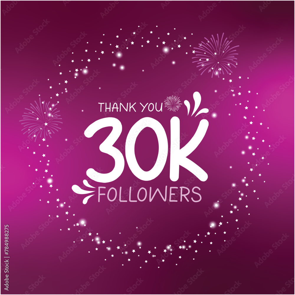 Thank you 30k followers , happy 30K celebration social media post ...