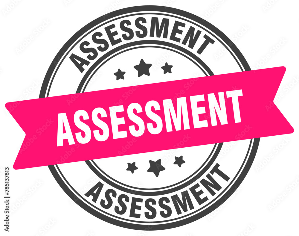 assessment stamp. assessment label on transparent background. round ...