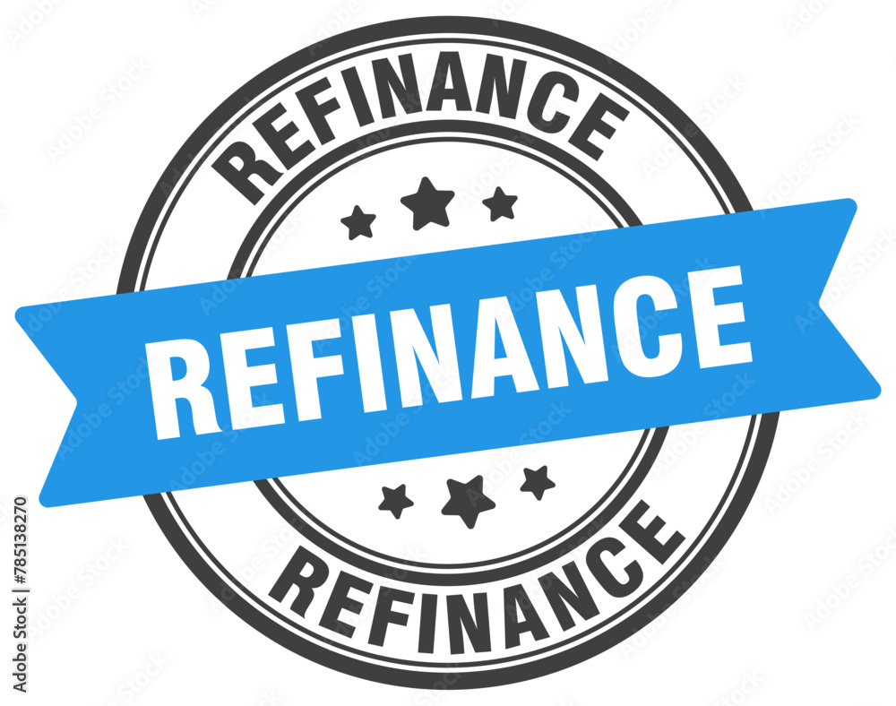 refinance stamp. refinance label on transparent background. round sign ...