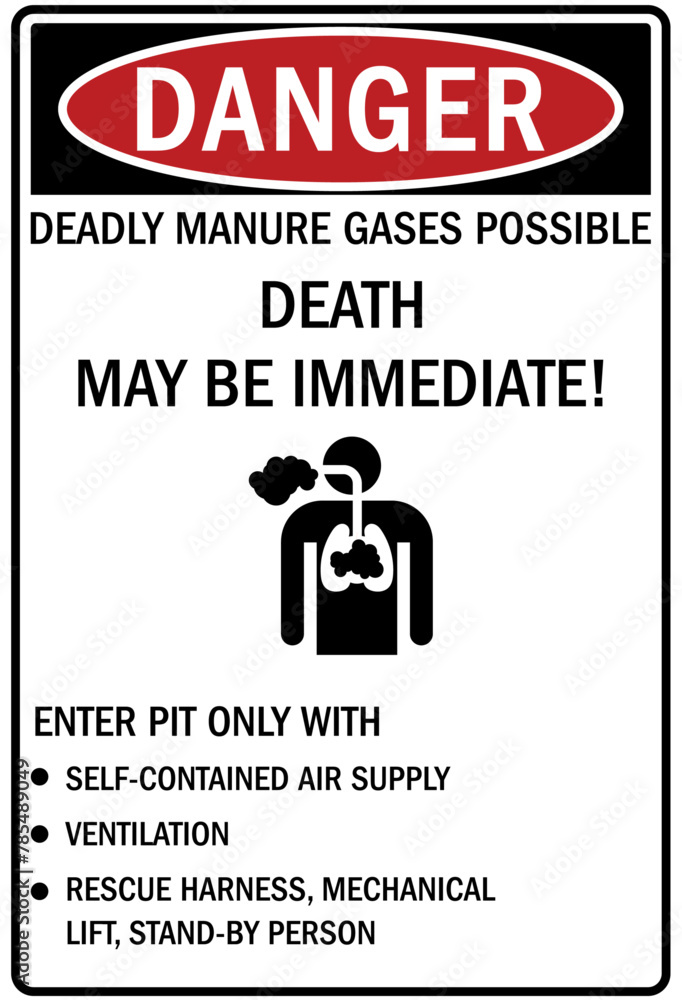Farm safety sign deadly manure gases possible . Death may be immediate ...