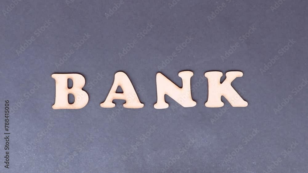 Bank and Financial Concept 'Bank' Spelling in Wooden Alphabet Letters ...