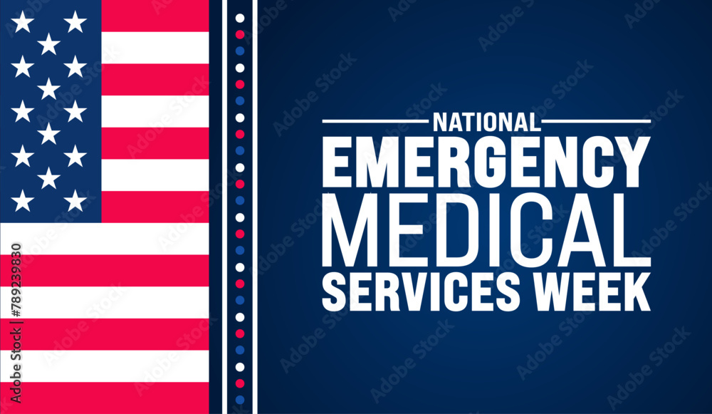May is National EMS Week or Emergency Medical Services Week background template. Holiday concept ...