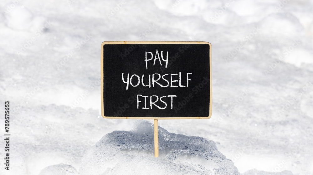 Pay yourself first symbol. Concept words Pay yourself first on ...