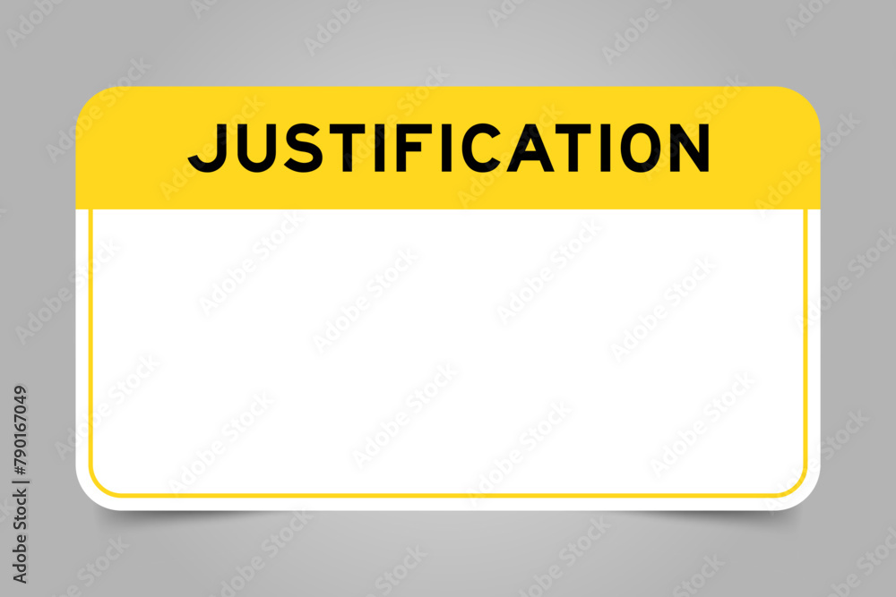 Label banner that have yellow headline with word justification and ...