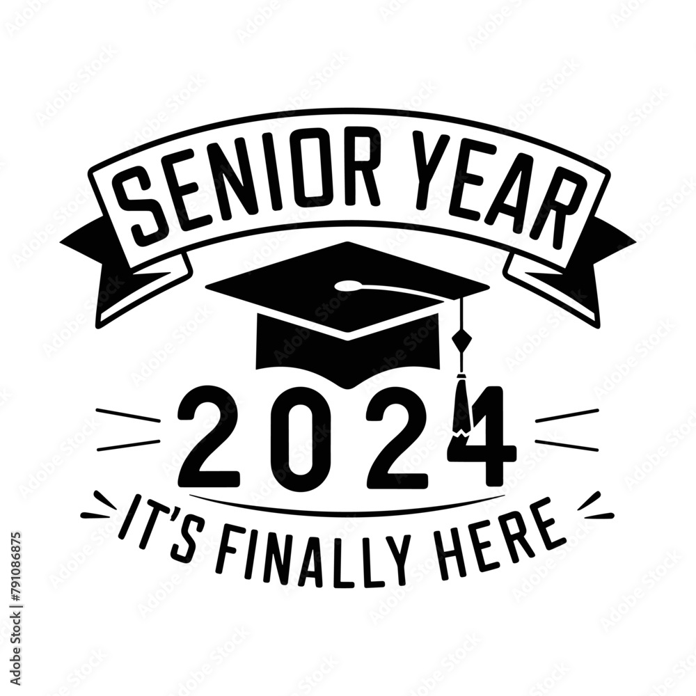 2024 graduation vector, 2024 senior year its finally here vector de ...