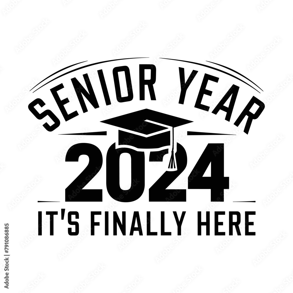 2024 graduation vector, 2024 senior year its finally here Stock Vector ...