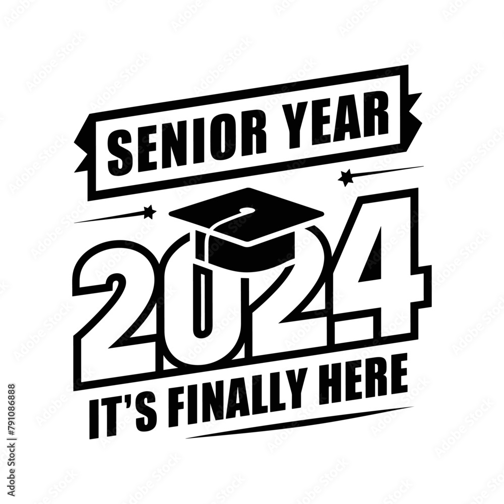 2024 graduation vector, 2024 senior year it finally here Stock Vector ...
