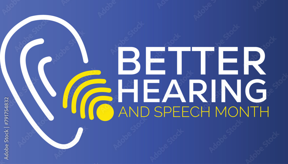 Better Hearing and Speech Month observed every year in May. Template ...