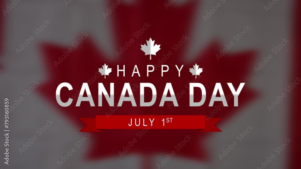 Text celebrate Canada Day animation. Canada flag waving. National flag ...