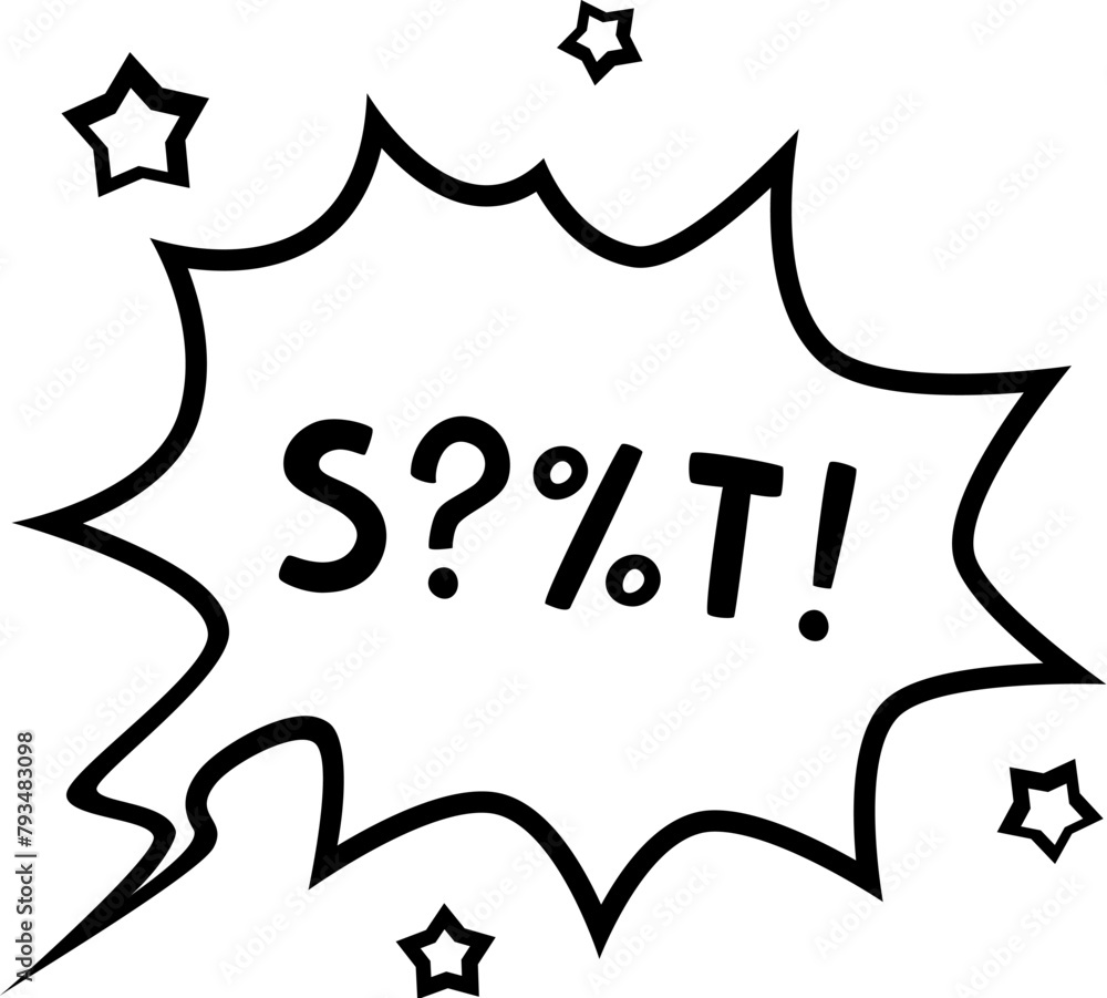 Swear speech bubble or comic message cloud with bad curse word, cartoon ...