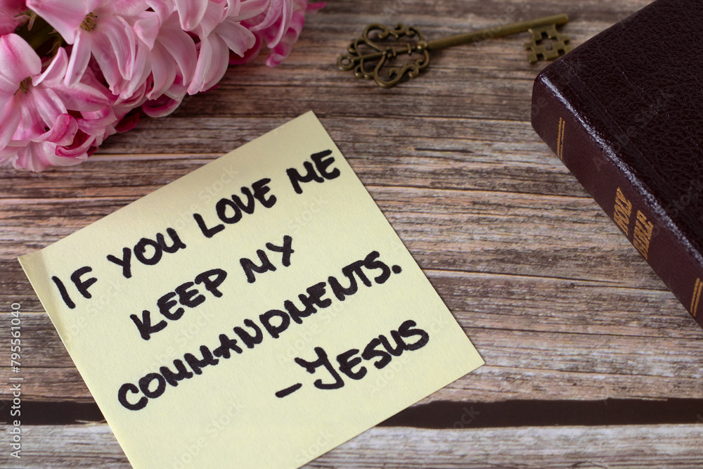 If you love Me keep My commandments, Jesus Christ, handwritten quote ...