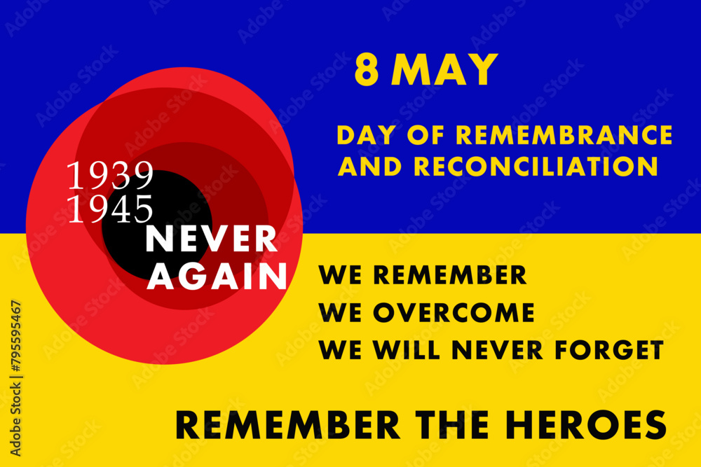 1939-1945 never again 8 may – day of remembrance and reconciliation We ...