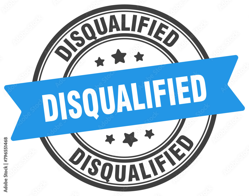 disqualified stamp. disqualified label on transparent background. round ...