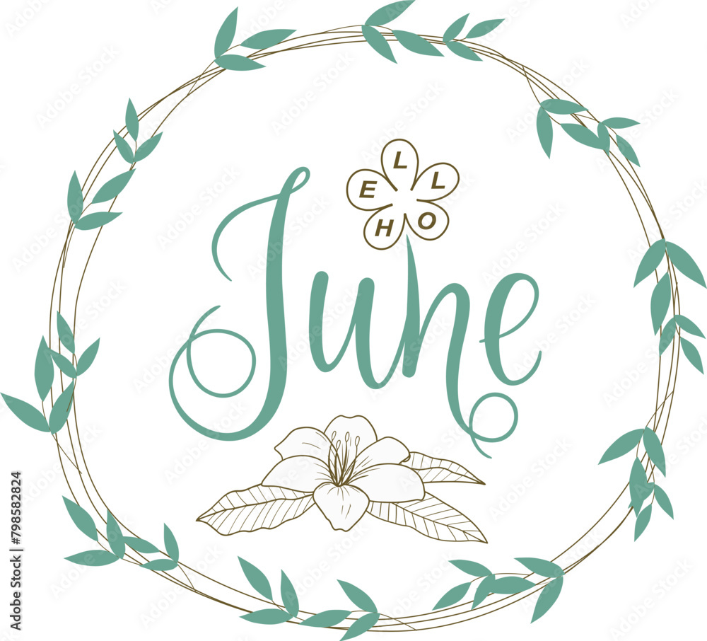 Handwritten, hello june, lettering message. June welcome quote with ...