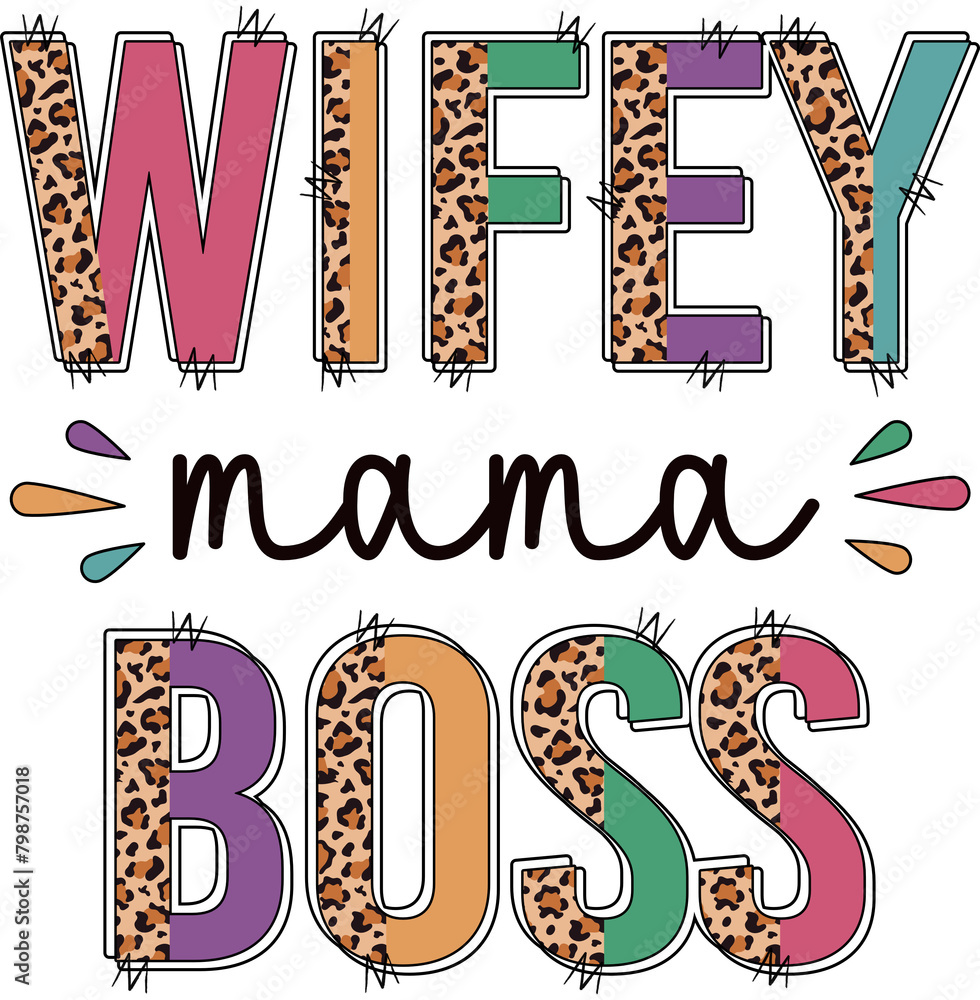 "Wifey Mama Boss" Leopard Print Statement Design sublimation png, Bold ...