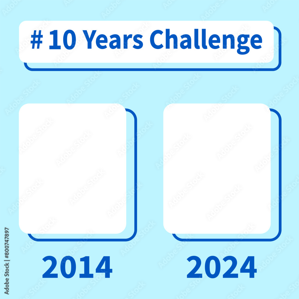 10 Years Challenge social media template. Past versus present ...