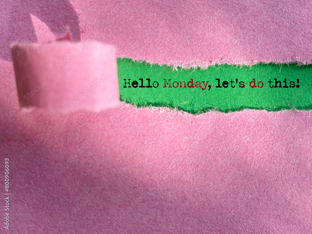 New week beginning concept - hello monday let's do this text behind ...
