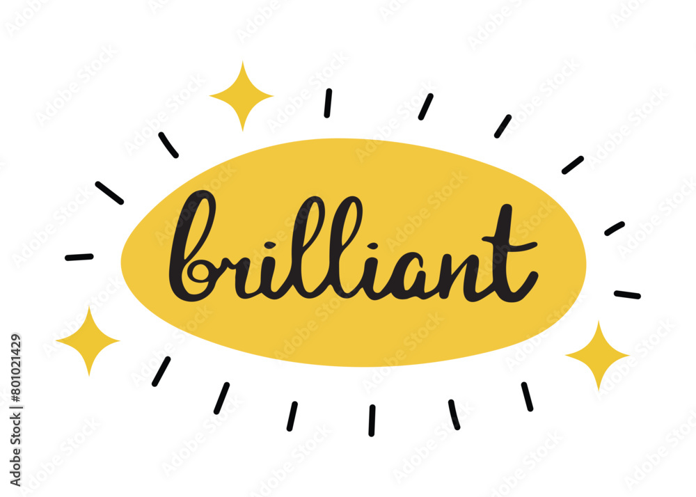 Hand drawn appreciation sticker or a badge with word brilliant ...