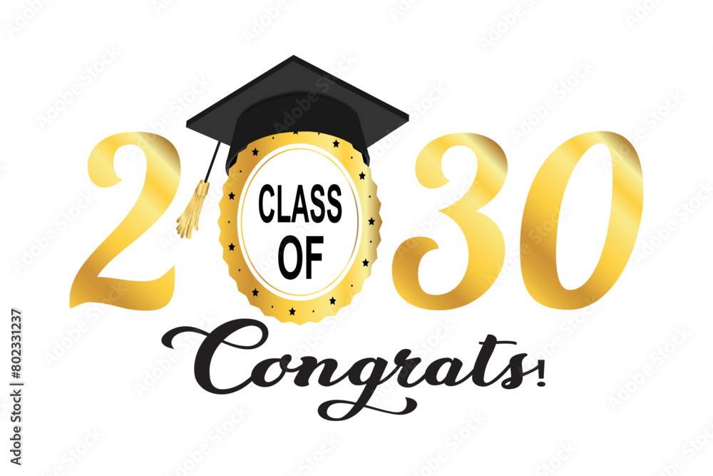 Class of 2030.Congrats Graduation lettering with academic cap. Stock ...