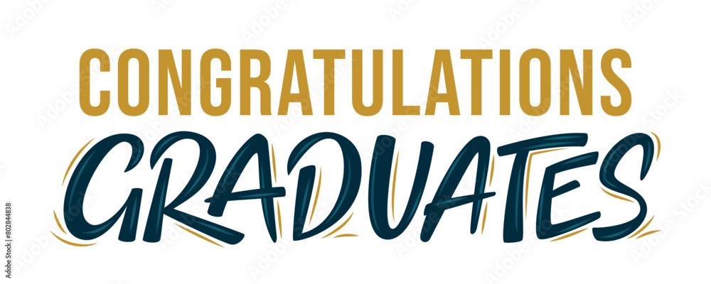 Congratulations Graduates. Greeting lettering sign. Congratulating ...