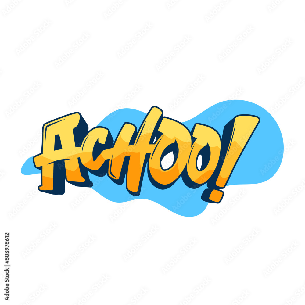 Achoo word for sneezing action or someone with cold. Best to show A sick person's action in a ...